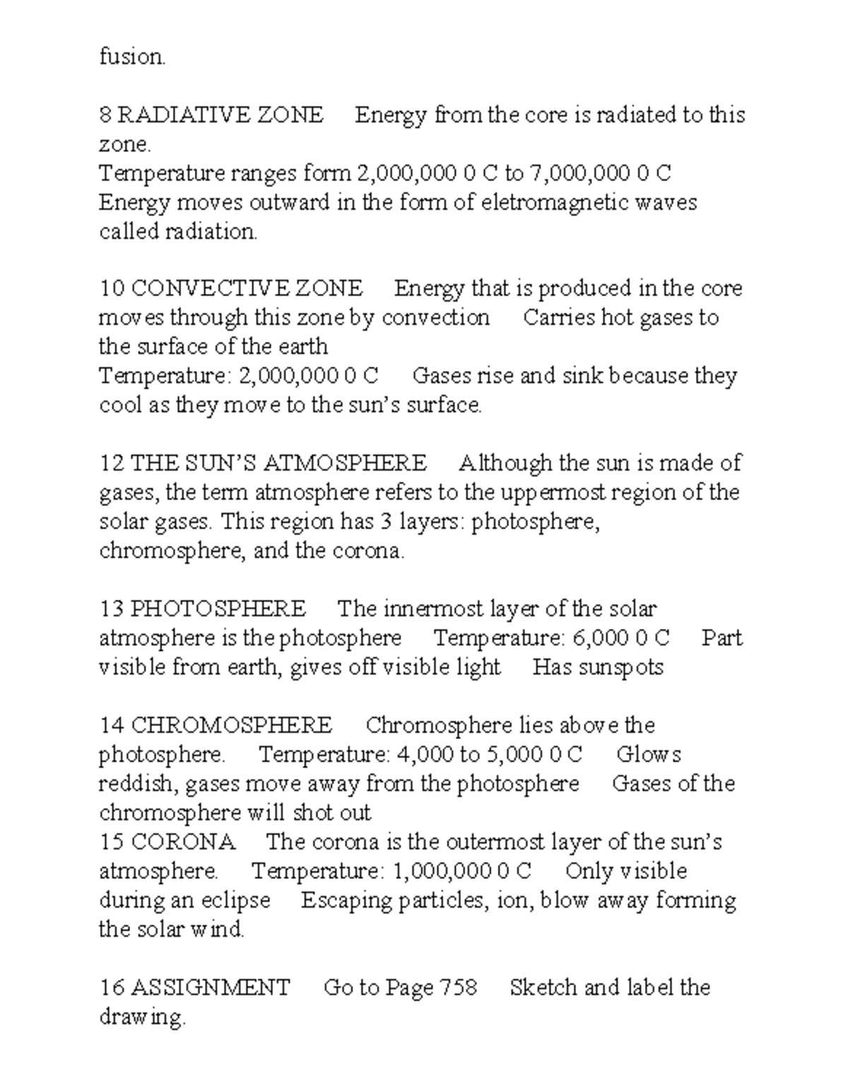Sun Notes 2 - 2022 - fusion. 8 RADIATIVE ZONE Energy from the core is ...