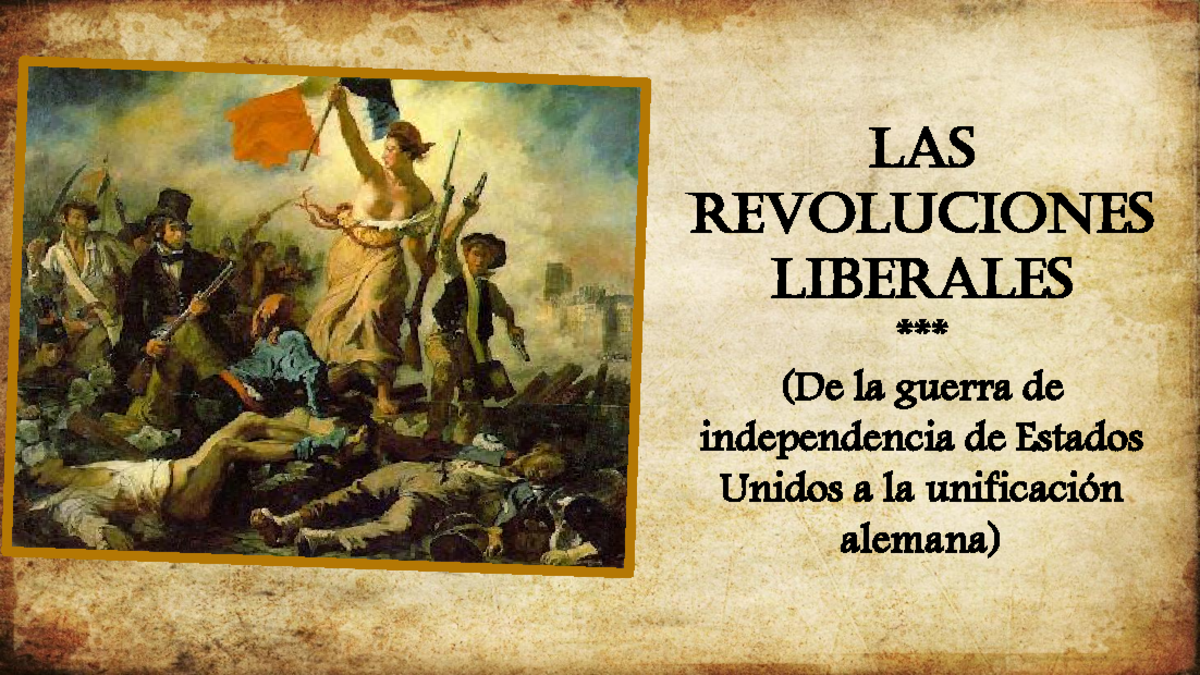 LAS Revoluciones Liberales - Presentación - LAS REVOLUCIONES LIBERALES ...
