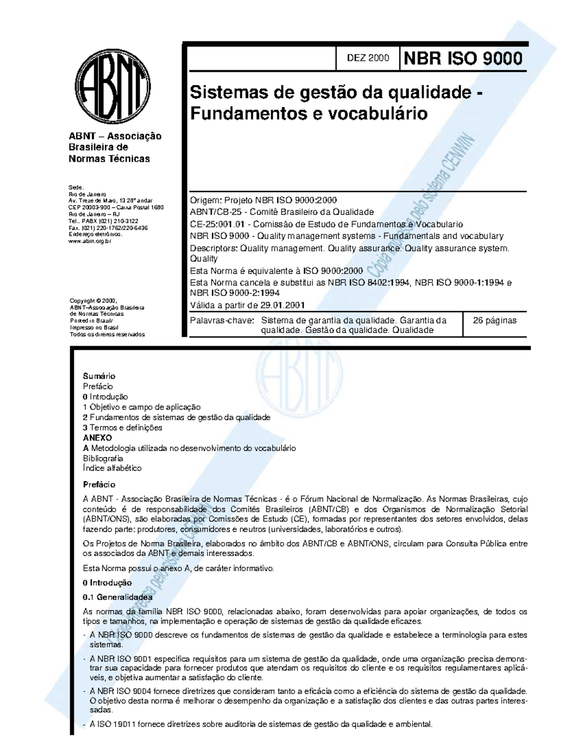 NP ISO 9000 - Sede: Rio de Janeiro Av. Treze de Maio, 13 28º andar CEP ...