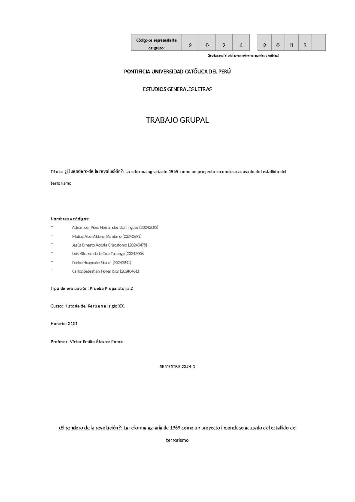 Prueba Preparatoria 2 - Código del representante del grupo: 2 0 2 4 2 0 8 3 (Escriba aquí el ...