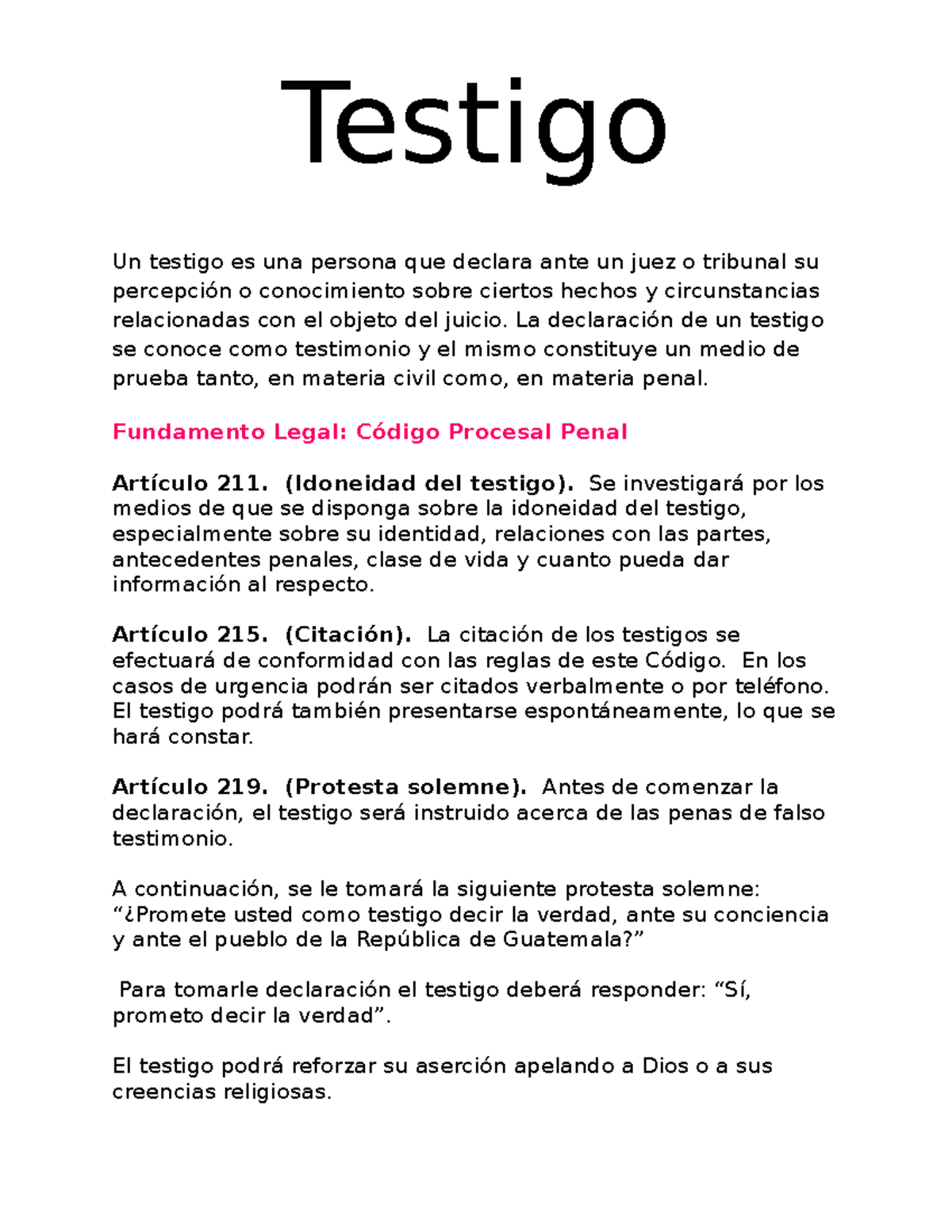 Un testigo es una persona que declara ante un juez o tribunal su ...