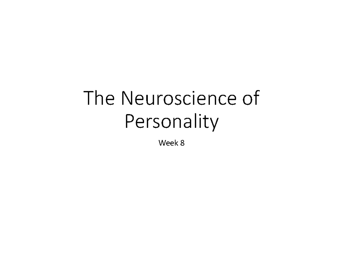 Psych Lecture Notes - The Neuroscience of Personality Week 8 This Week ...