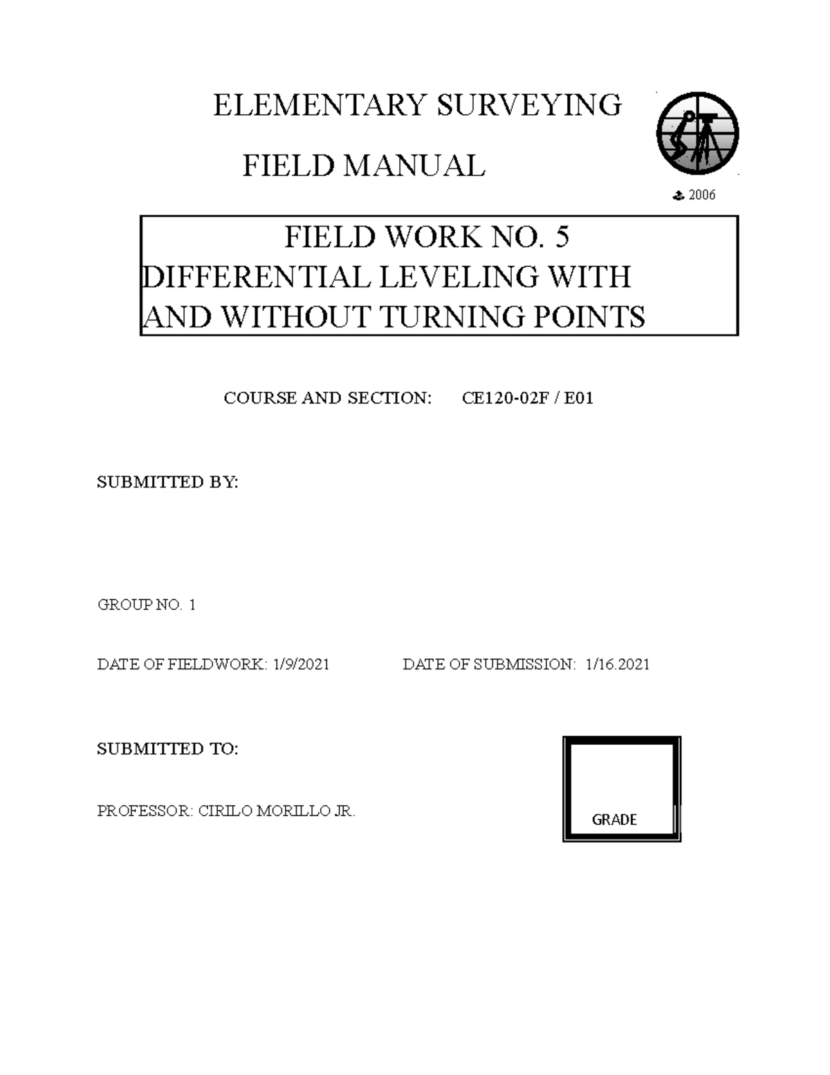 FW5 - Surveying Lab report - ELEMENTARY SURVEYING FIELD MANUAL 2006 ...