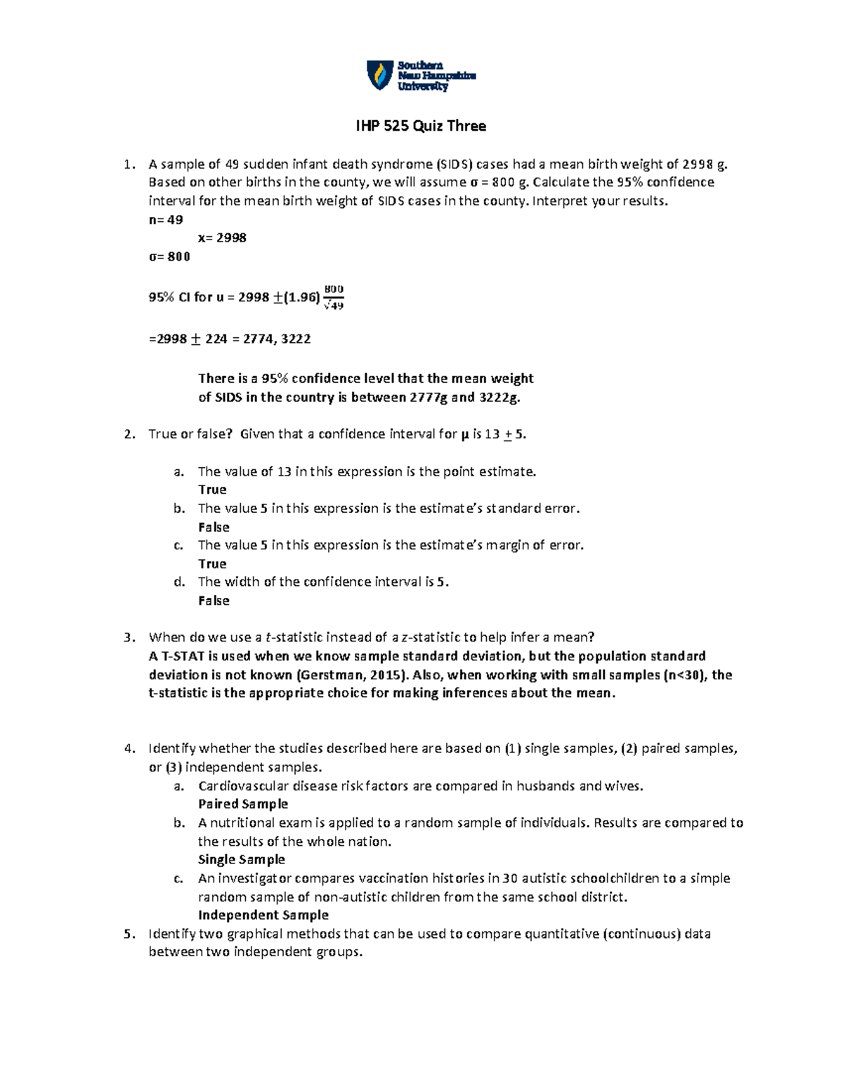 IHP 525 Quiz Three - GRADED - IHP 525 Quiz Three A sample of 49 sudden infant death syndrome ...