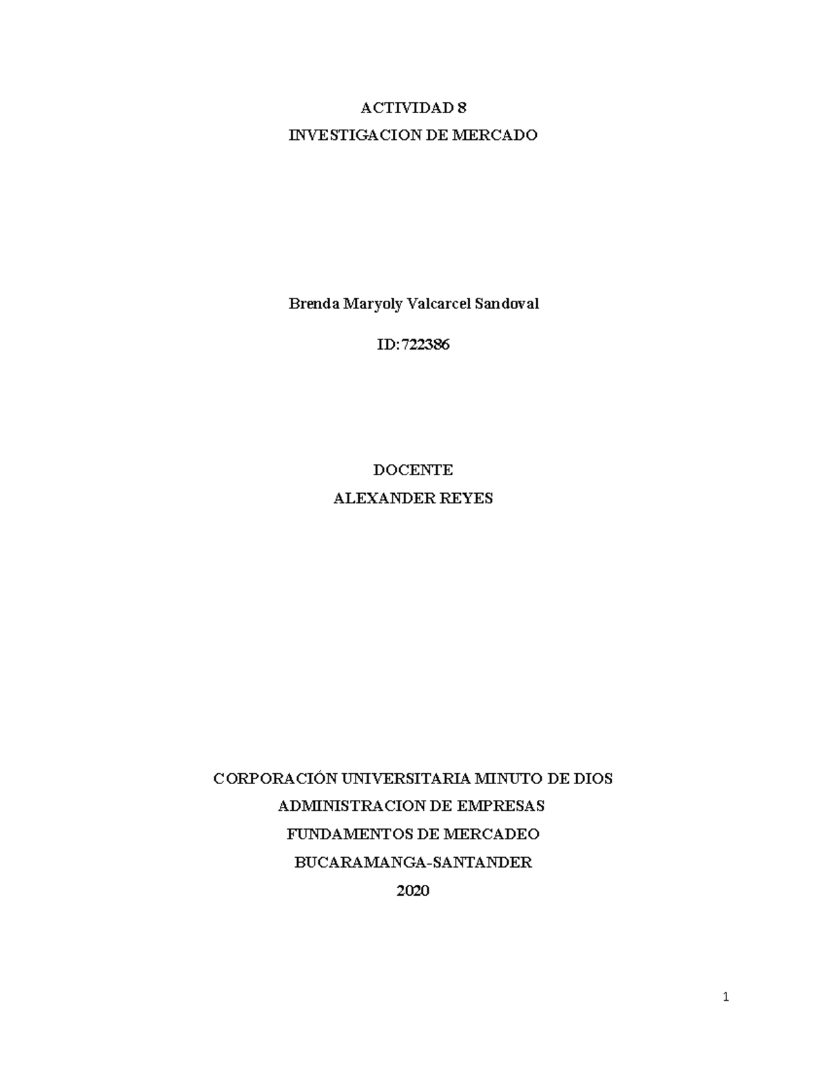 Actividad N 8 - ACTIVIDAD 8 INVESTIGACION DE MERCADO Brenda Maryoly ...