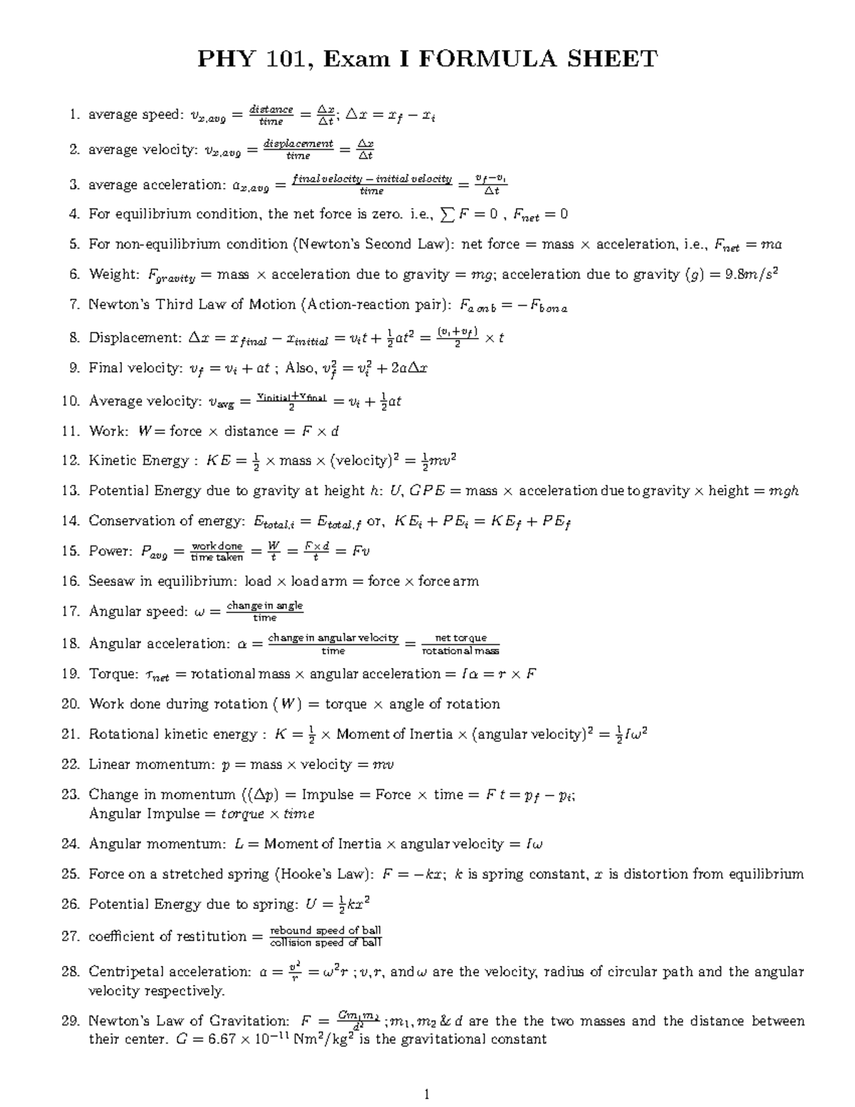 Formula 101 - PHY 101, Exam I FORMULA SHEET 1. average speed: vx,avg = distancetime = 44 xt ; 4 ...