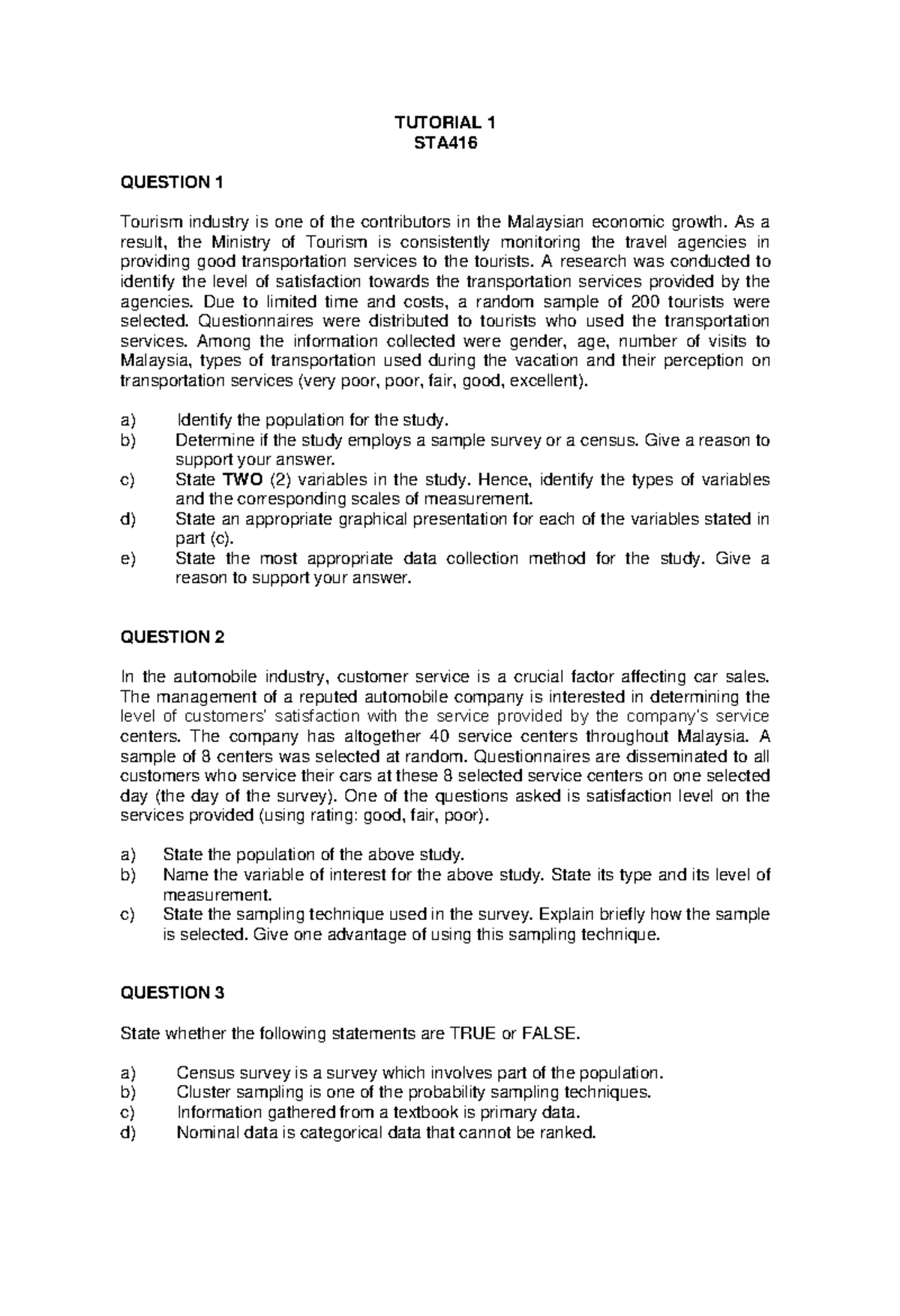 STA416 Tutorial Student COPY - TUTORIAL 1 STA 416 QUESTION 1 Tourism industry is one of the ...