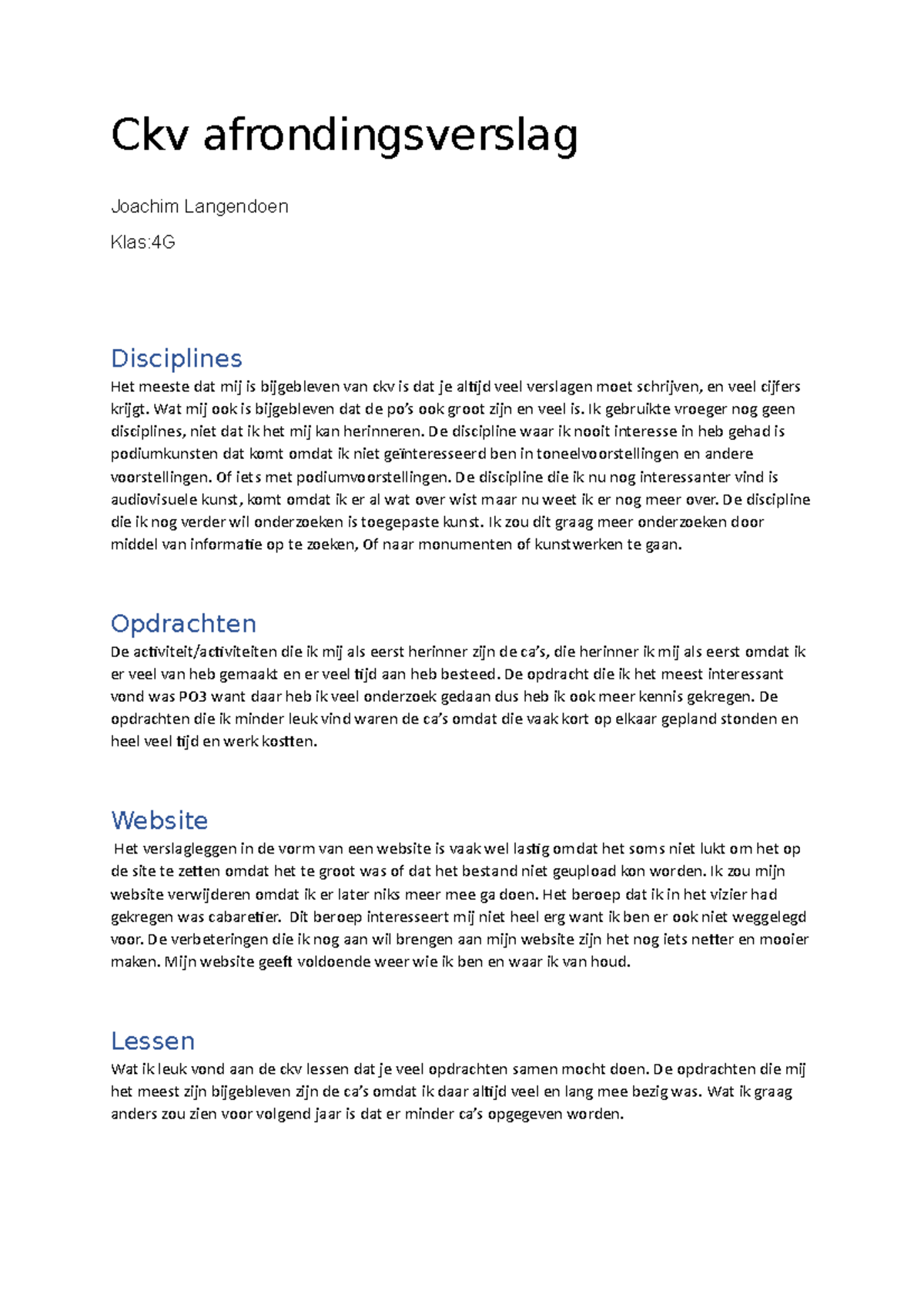 Ckv afrondingsverslag - Ckv afrondingsverslag Joachim Langendoen Klas ...