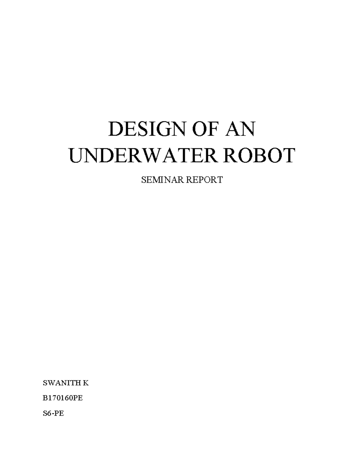 Draft Seminar Report - Abc - DESIGN OF AN UNDERWATER ROBOT SEMINAR REPORT SWANITH K B170160PE S6 ...