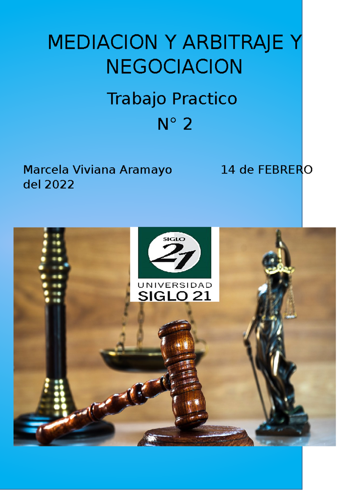Mediacion Trabajo Practico Individual N 2 de la materia mediacion y arbitraje y negociacion ...