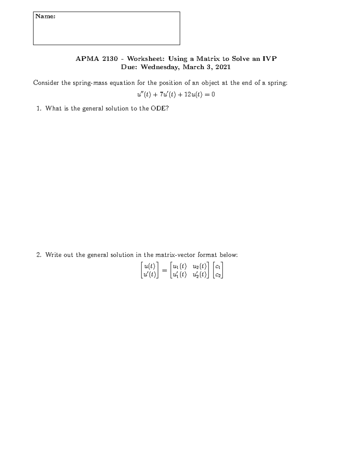 Due 3-3 Solving an IVP with a Matrix pre class - Name: APMA 2130 ...