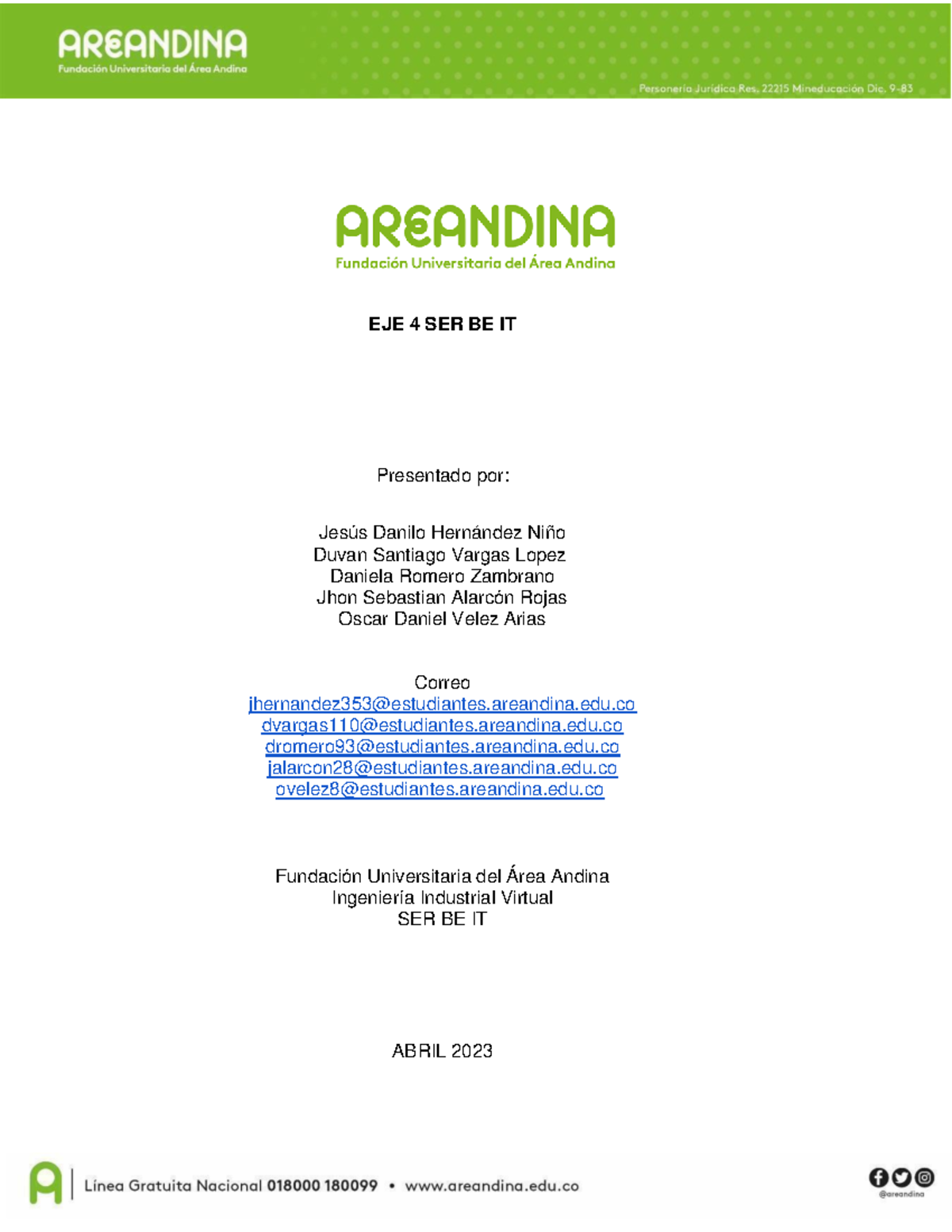 EJE 4 SER BE IT Solucion - fgtrewdfete - EJE 4 SER BE IT Presentado por: Jesús Danilo Hernández ...