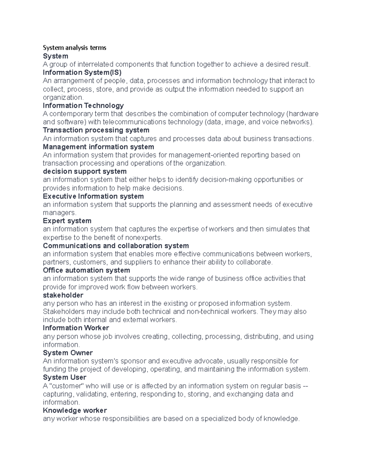 System analysis terms - System analysis terms System A group of ...