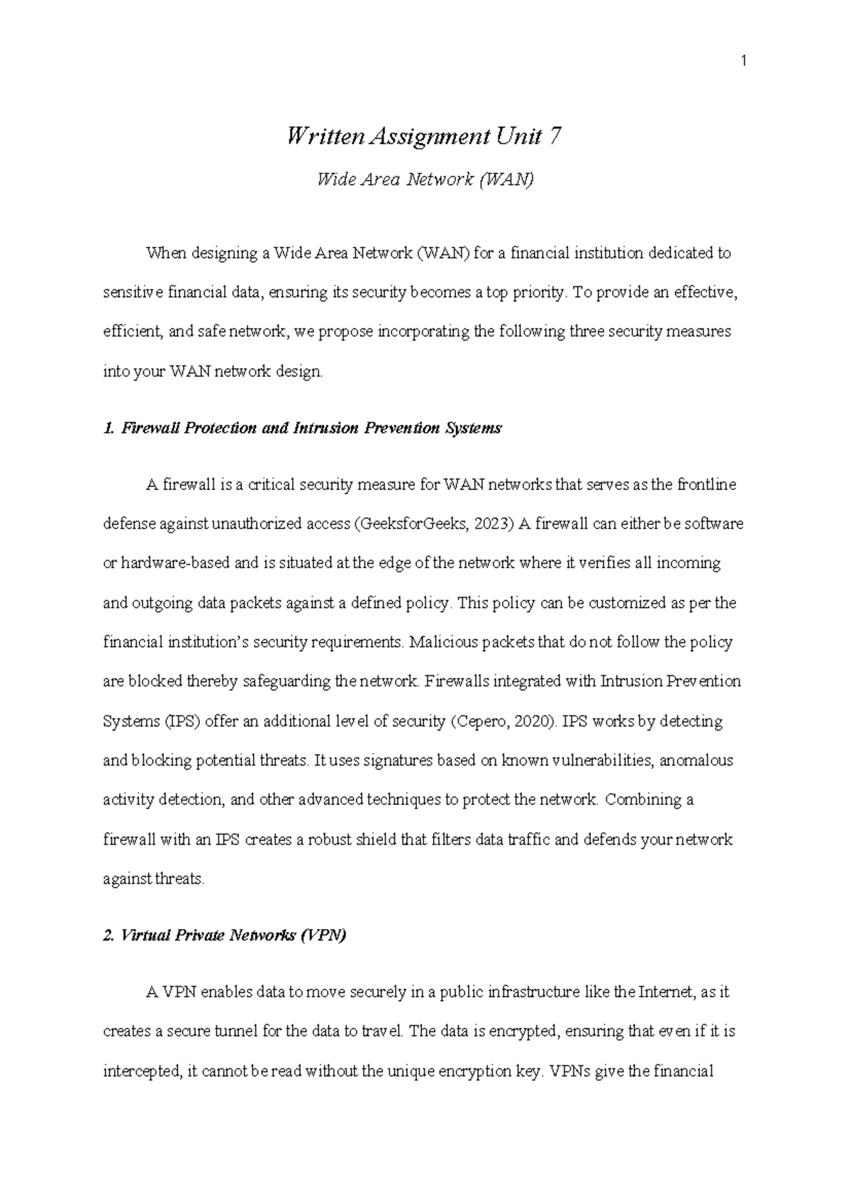 Written Assignment Unit 7 - CS 4404 - 1 Written Assignment Unit 7 Wide Area Network (WAN) When ...