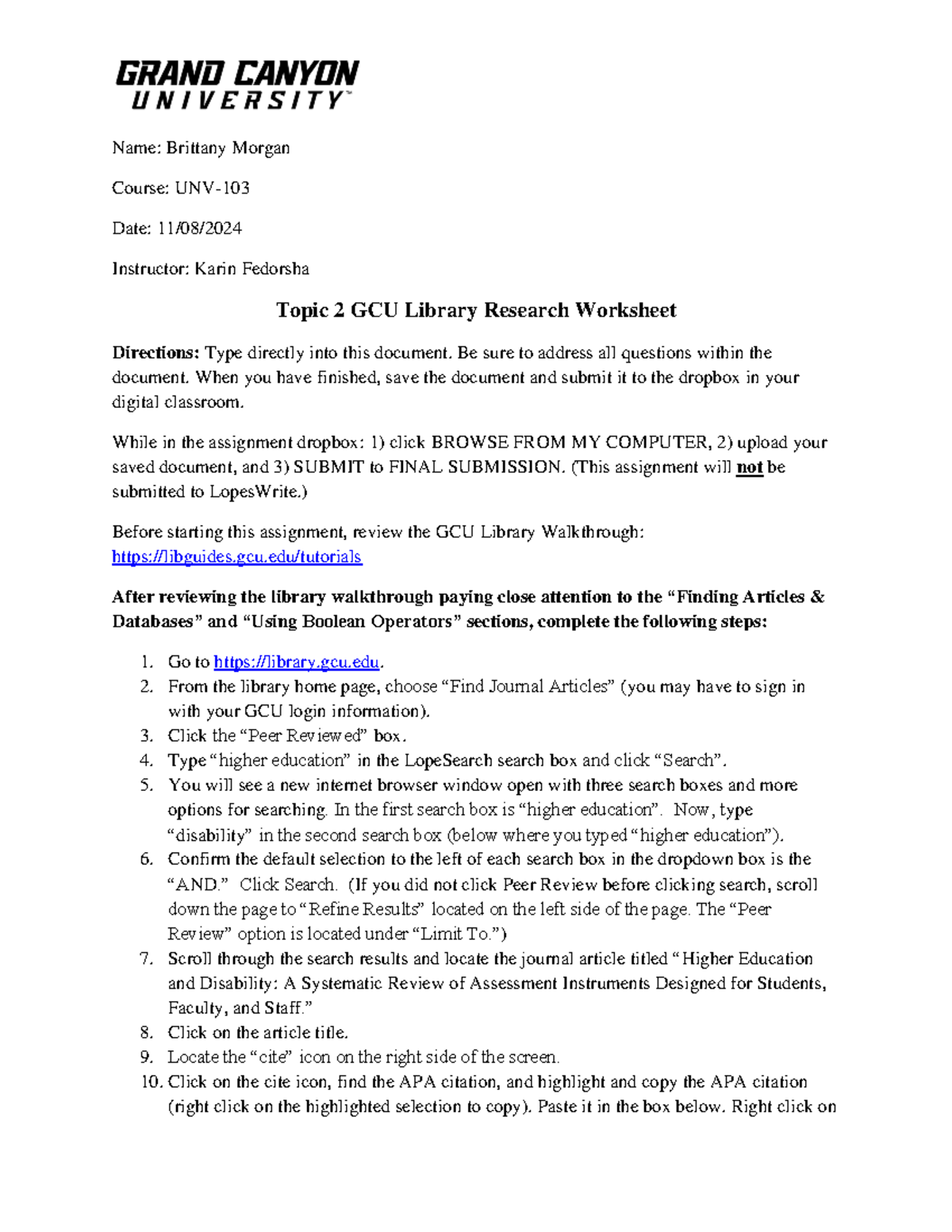 UNV-103-RS-T2-Library Research Assignment 1 - Name: Brittany Morgan ...