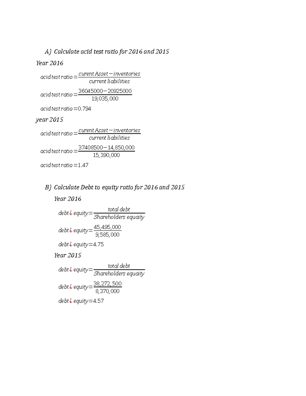 Calc - Lecture notes 1 - A) Calculate acid test ratio for 2016 and 2015 ...