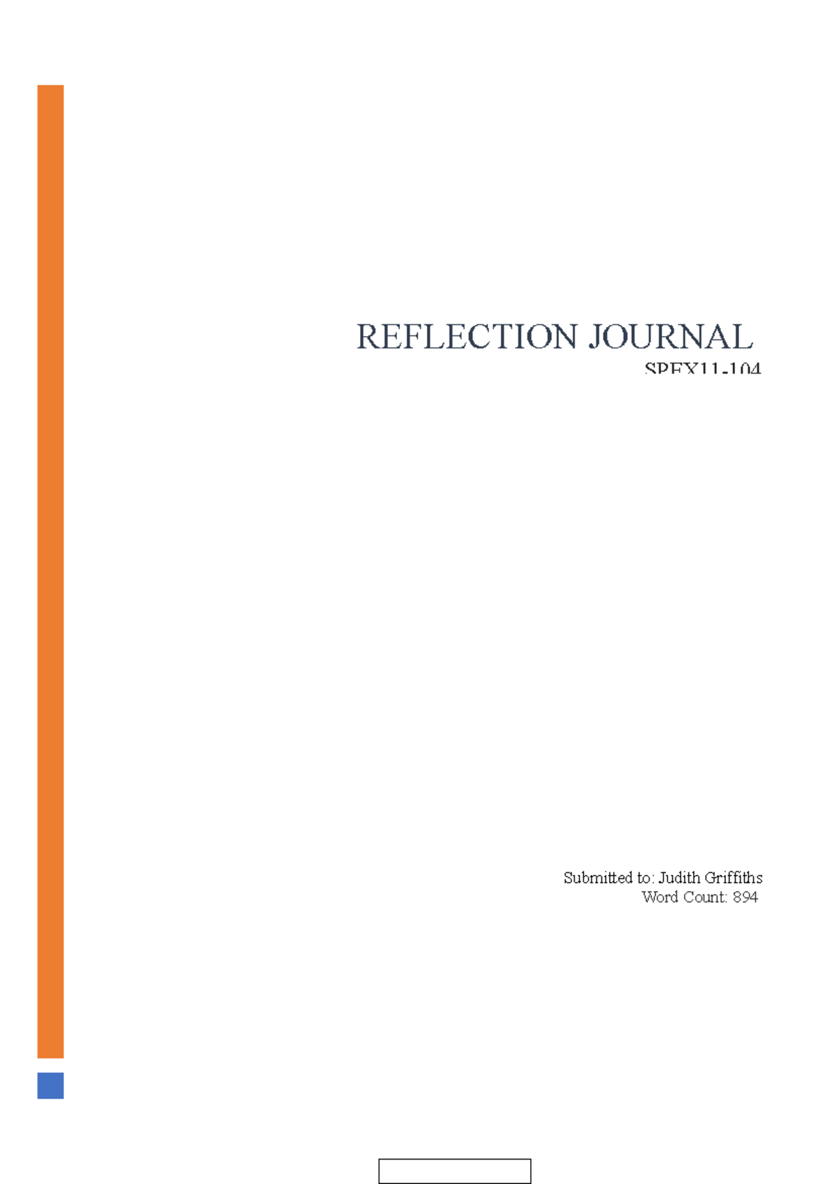 Critical Reflection - Submitted to: Judith Griffiths Word Count: 894 ...