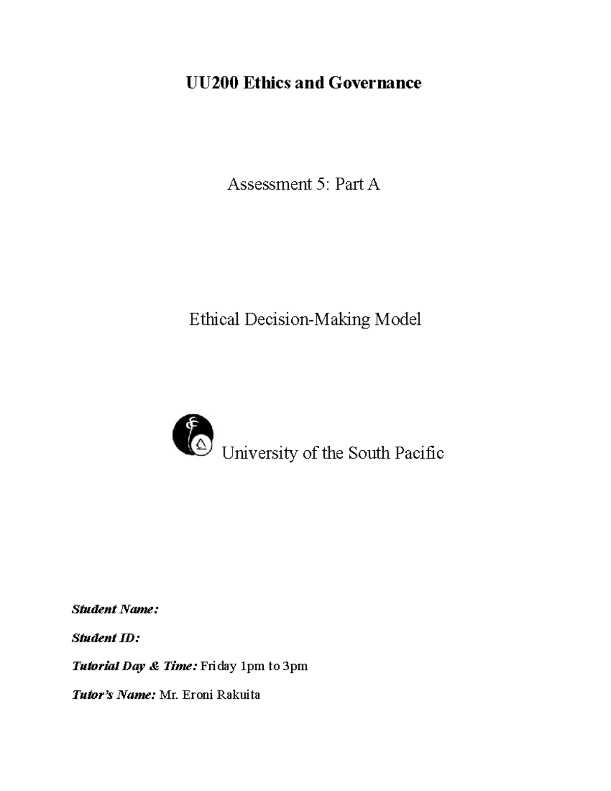 Part A - Ethical Decision-Making Model - UU200 Ethics and Governance ...