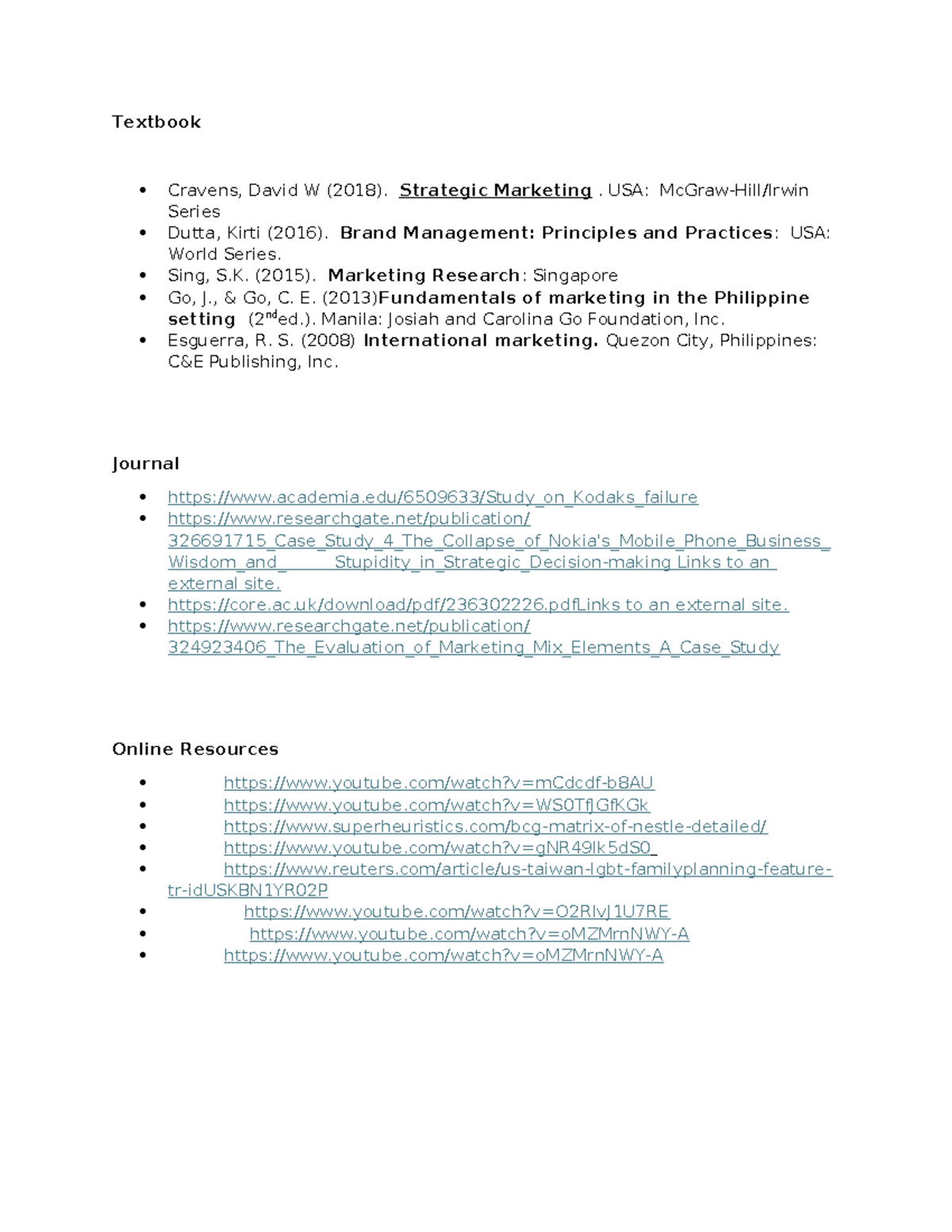 References - Reference - Textbook Cravens, David W (2018). Strategic ...