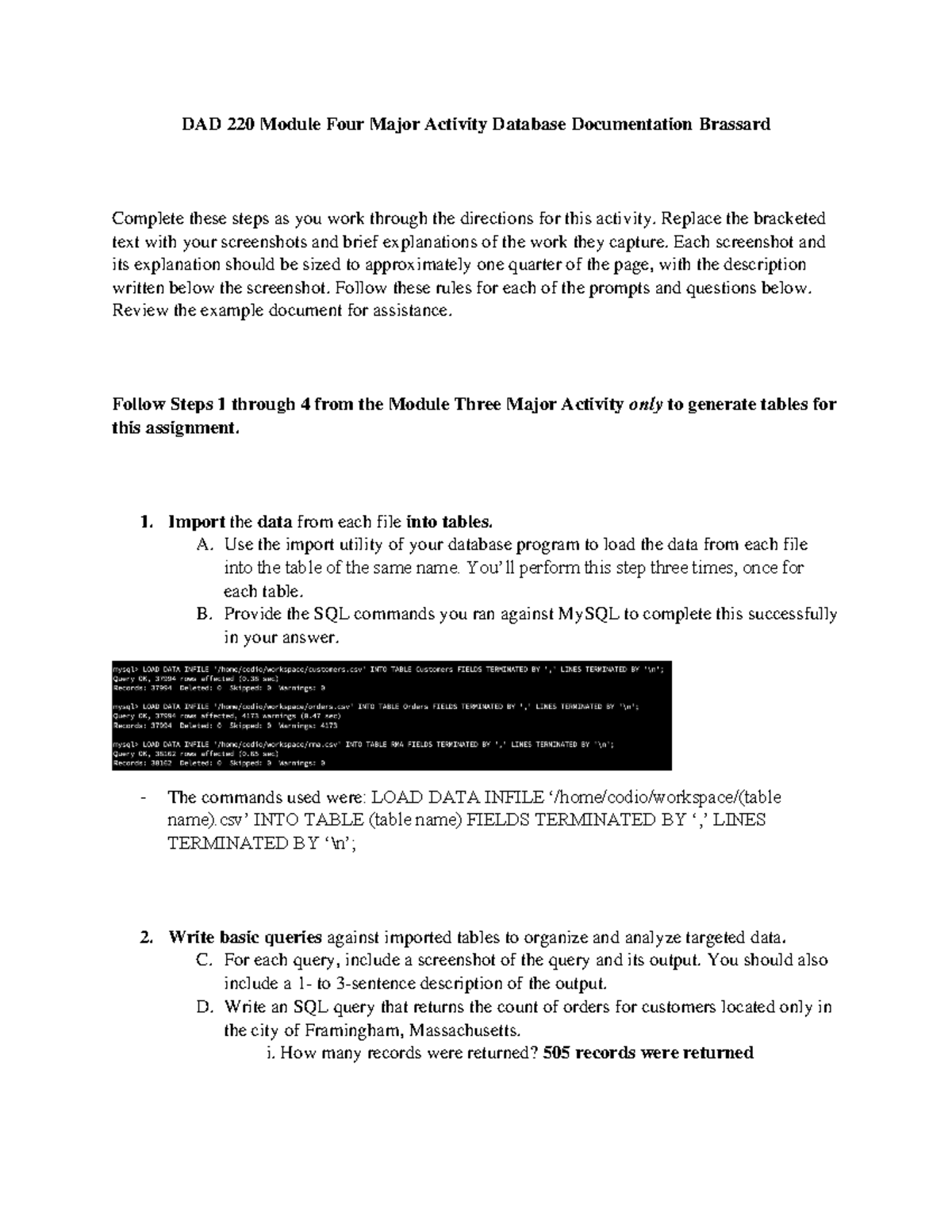 DAD 220 Module Four Major Activity Database Documentation Brassard - Replace the bracketed text ...