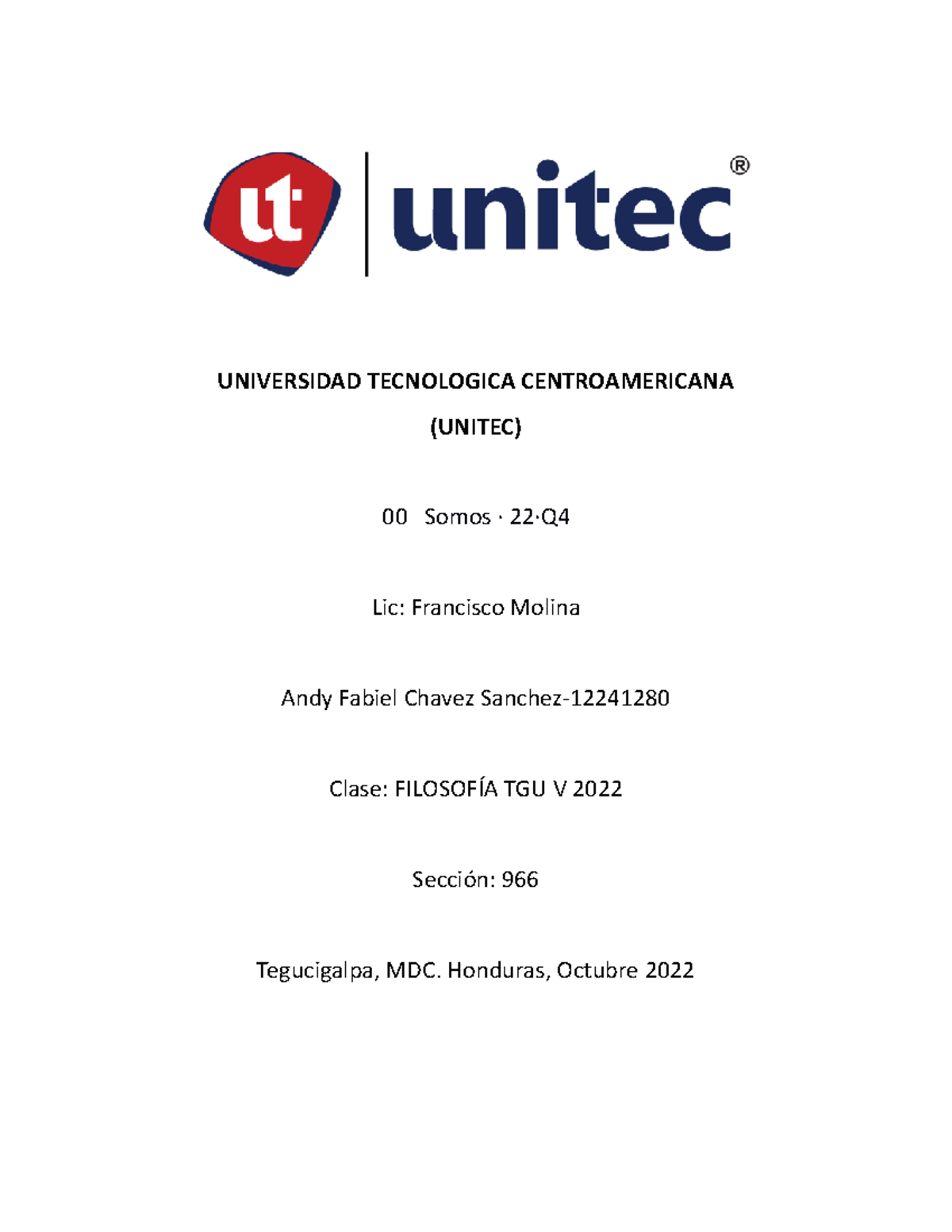 00 Somos filo - wiiii - UNIVERSIDAD TECNOLOGICA CENTROAMERICANA (UNITEC) 00 Somos · 22·Q Lic ...