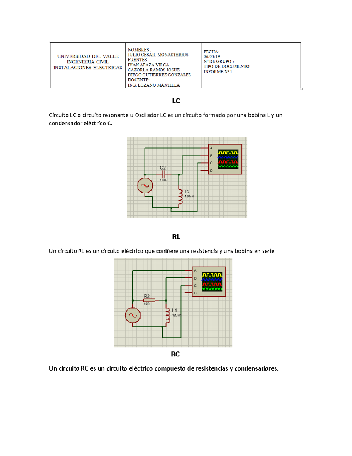 Informe 1 Insta - LC Circuito LC o circuito resonante u Oscilador LC es ...
