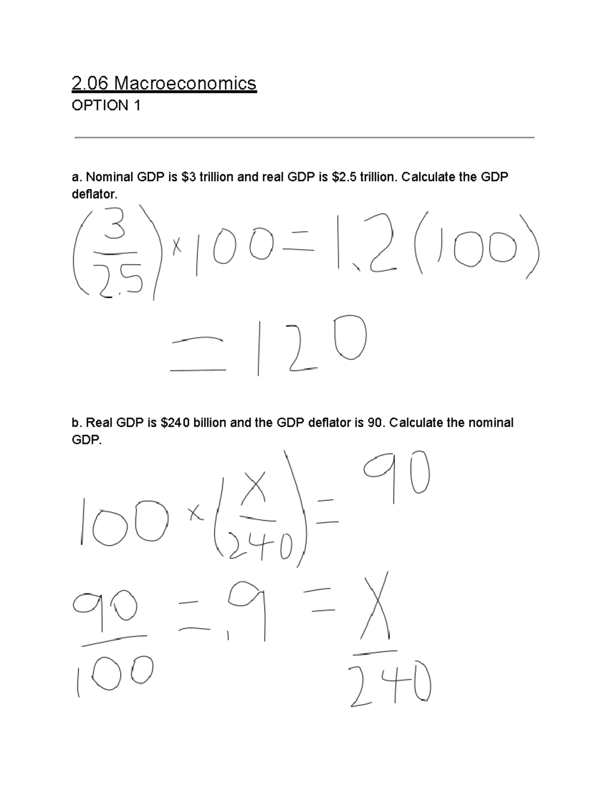 macro 4.9 assignment - 2 Macroeconomics OPTION 1 a. Nominal GDP is $3 ...