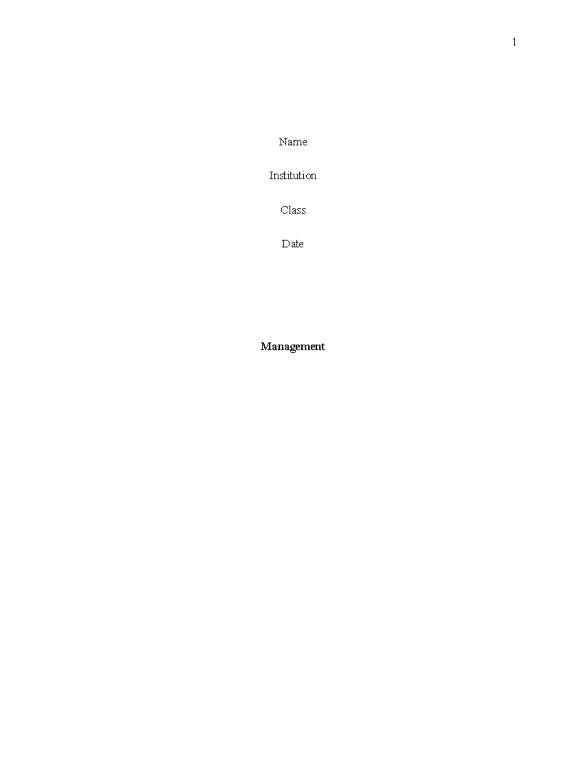 Management - managing business to ensure smooth running - Name Institution Class Date Management ...