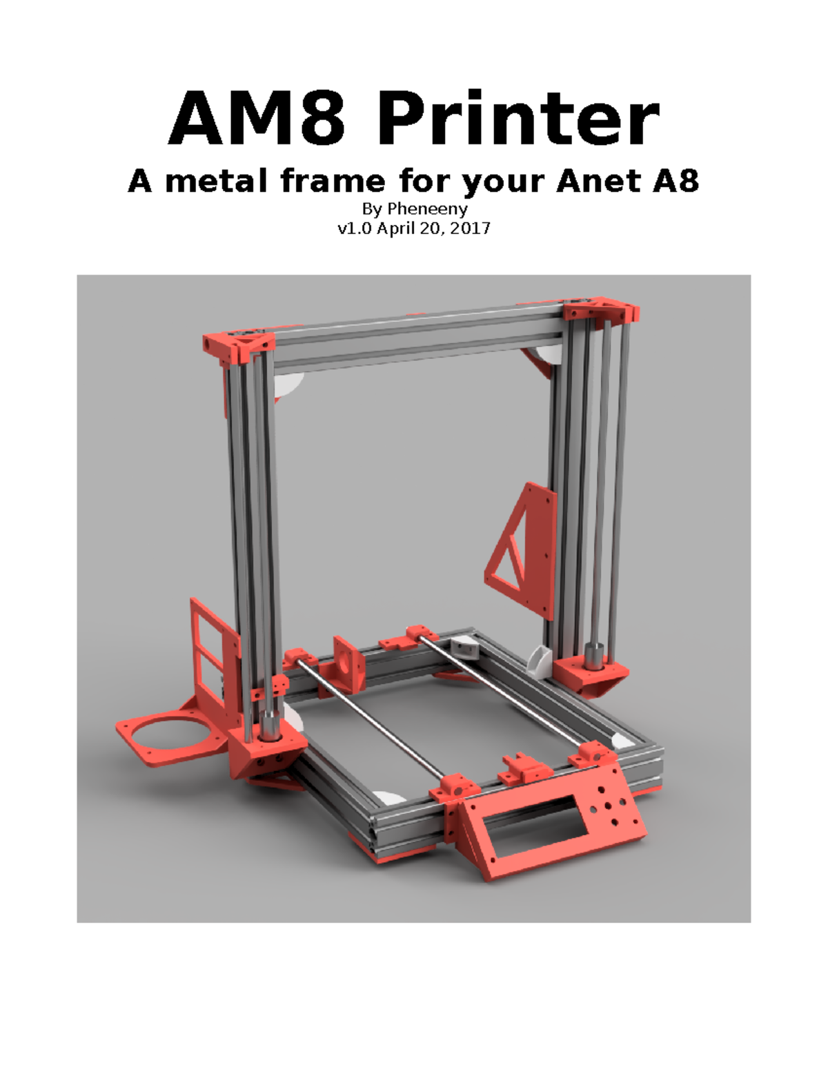Build Guide - Hlo - AM8 Printer A metal frame for your Anet A By ...