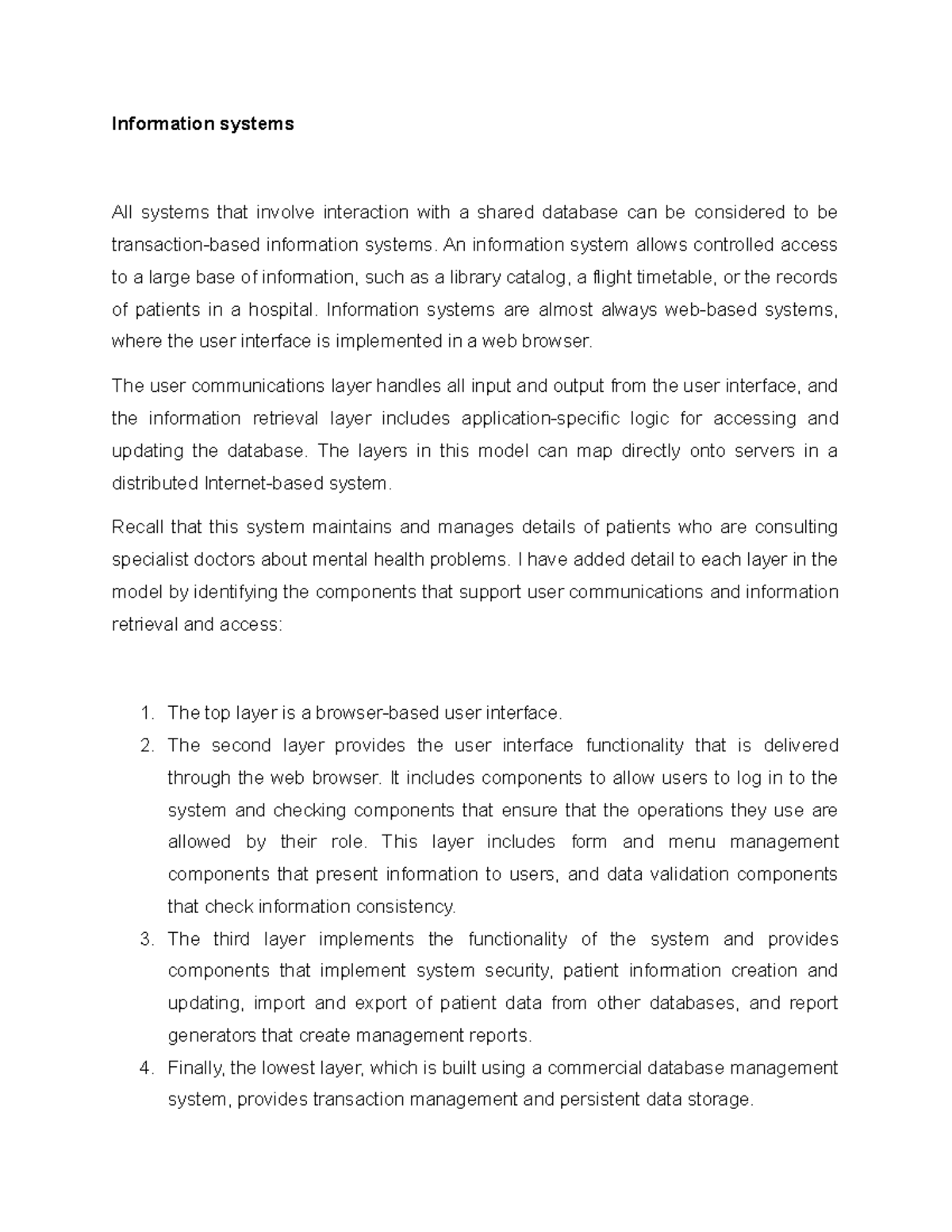 Information systems - An information system allows controlled access to a large base of ...