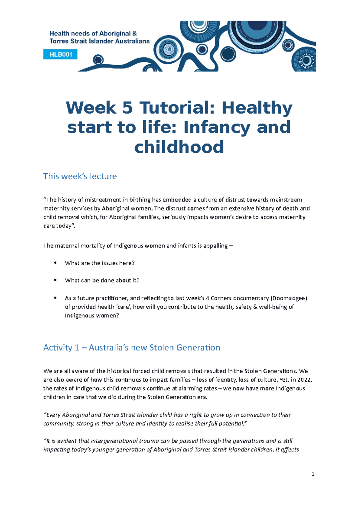Week 5 tutorial HLB001 - Week 5 Tutorial: Healthy start to life: Infancy and childhood This week ...