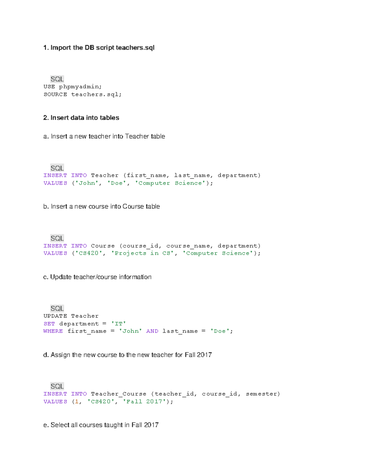 Mujtaba - it is related to web development. - Import the DB script teachers SQL USE phpmyadmin ...