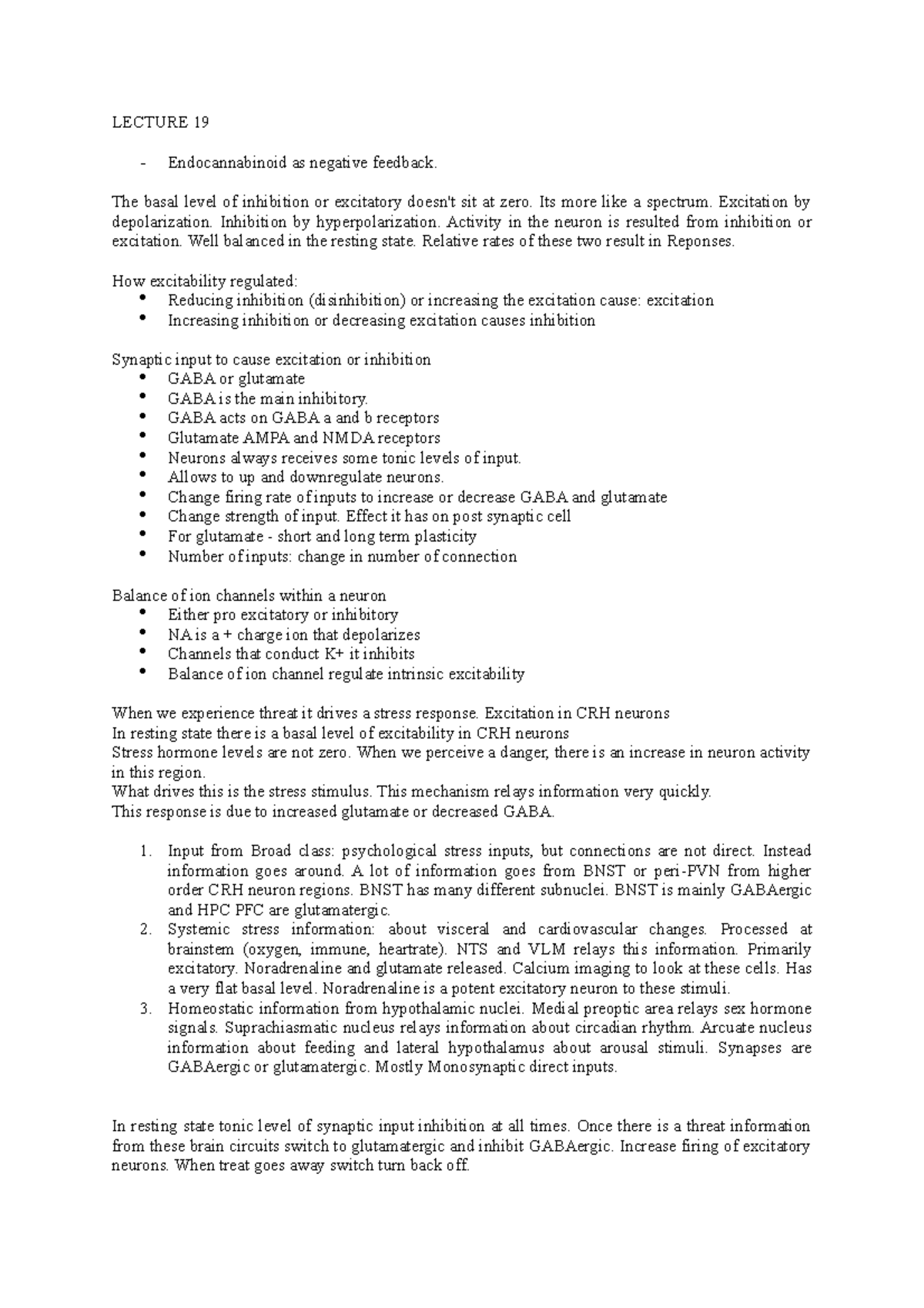 CRH lectures - module 3 - LECTURE 19 Endocannabinoid as negative feedback. The basal level of ...