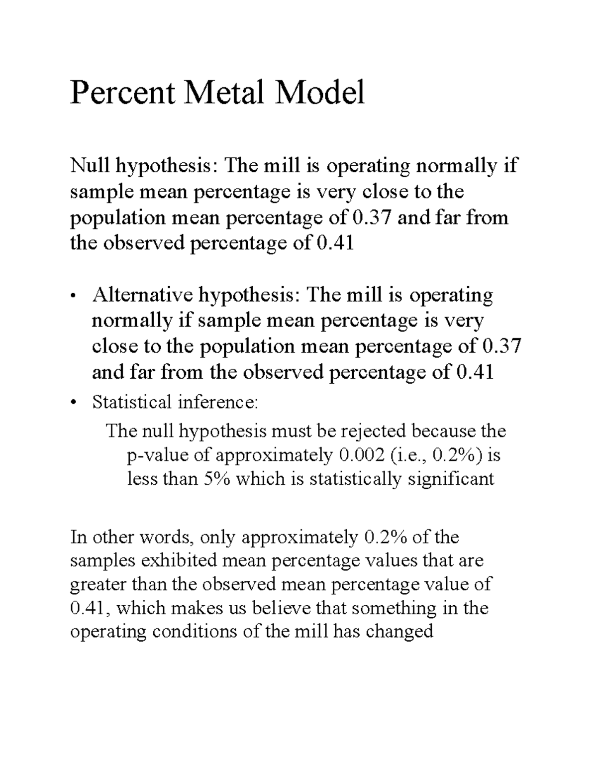 Percent Metal Model - Percent Metal Model Null hypothesis: The mill is ...