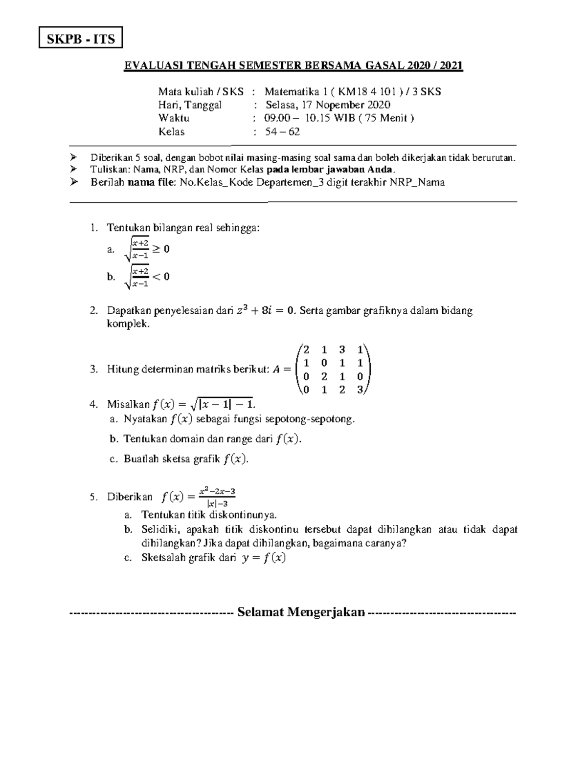 ETS MAT 1 2020 - Soal ETS - EVALUASI TENGAH SEMESTER BERSAMA GASAL 2020 / 2021 Mata kuliah / SKS ...