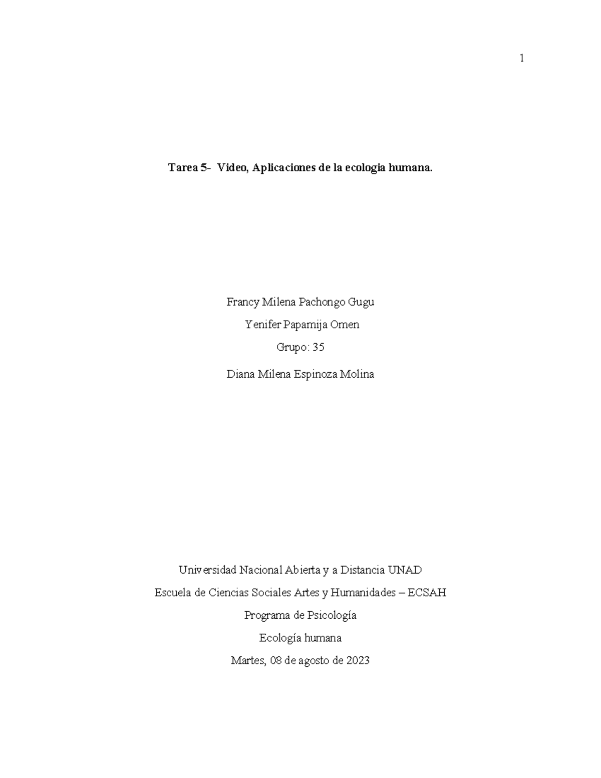 Tarea 5 Grupo 35 - Tarea 5- Video, Aplicaciones de la ecologia humana. Francy Milena Pachongo ...