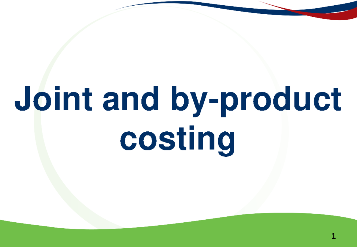 Joint and by-products - A joint manufacturing process is a process ...