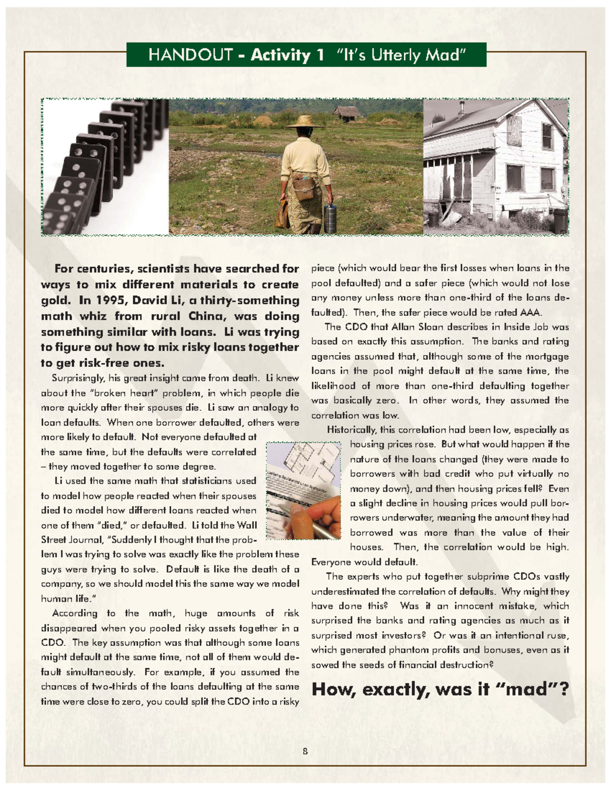 Inside Job Study Guide - For centuries, scientists have searched for ...