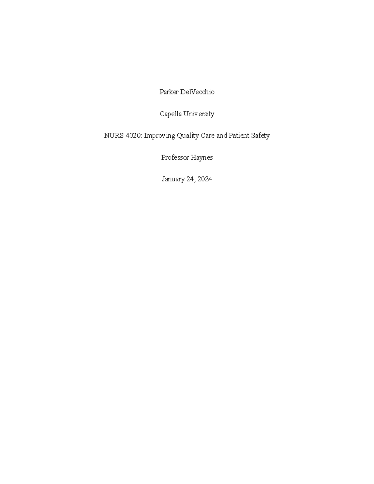 4020 assessment 4 - Parker DelVecchio Capella University NURS 4020 ...