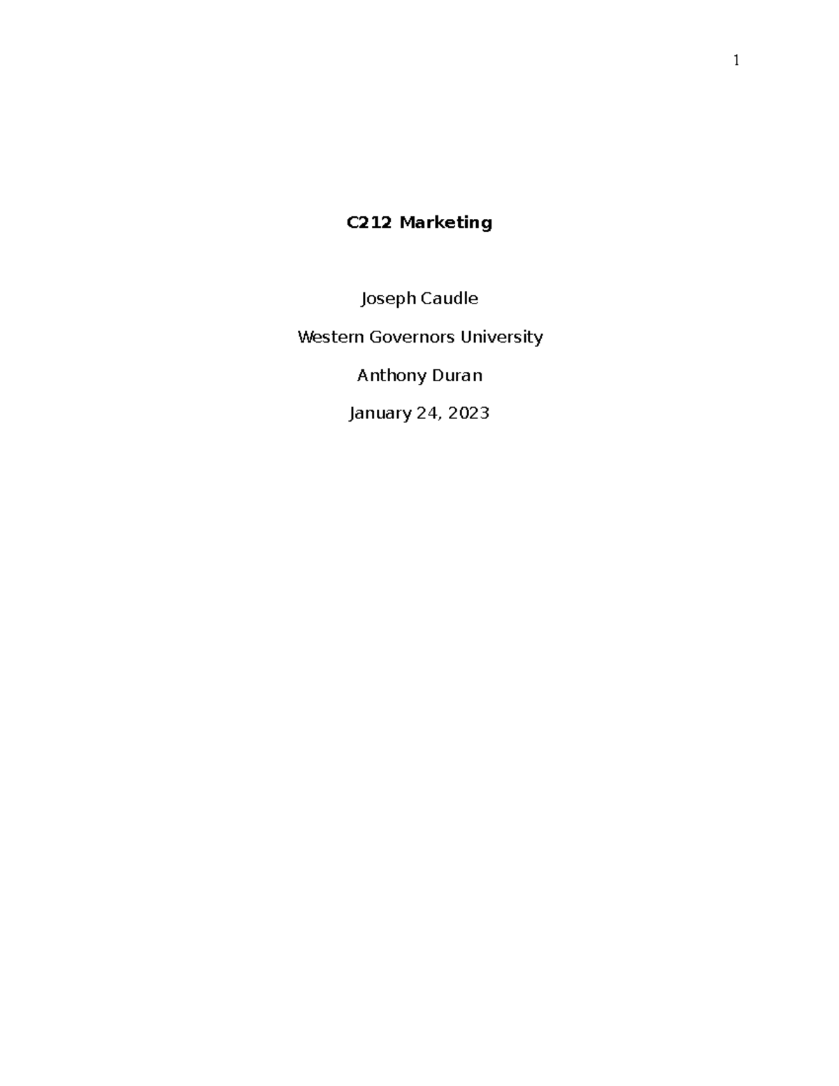 C212 Task1 Marketing - C212 Marketing Joseph Caudle Western Governors University Anthony Duran ...