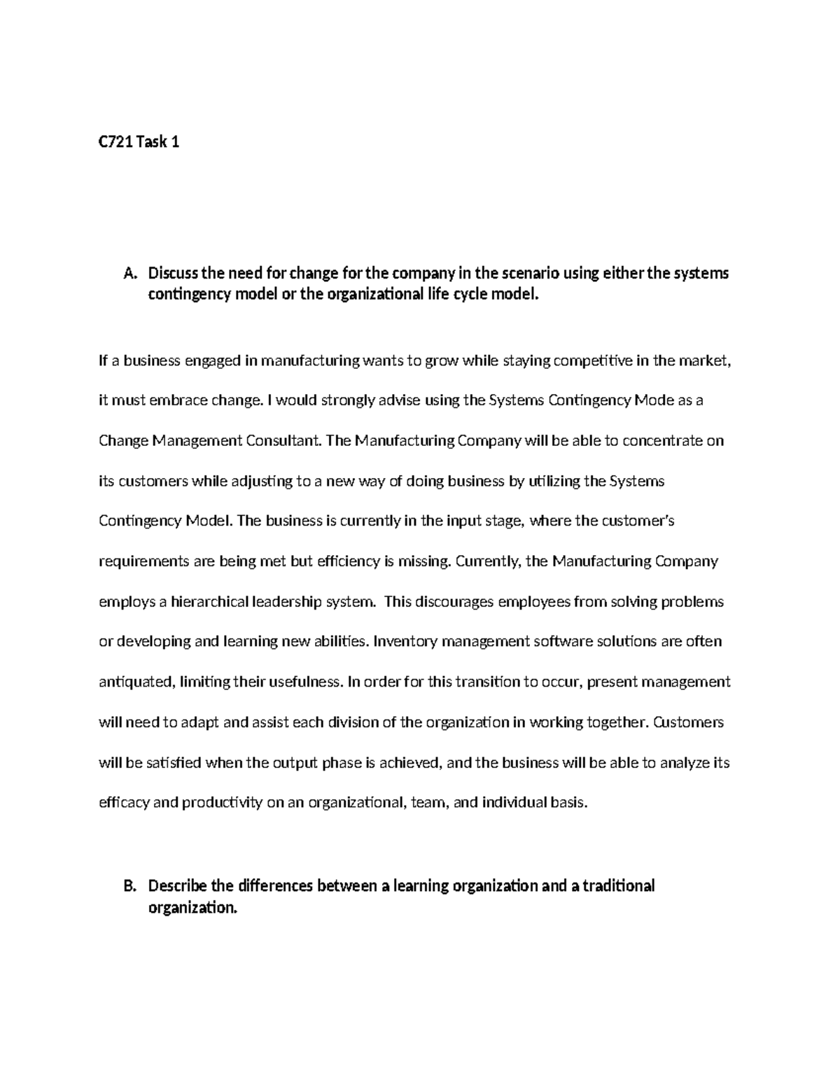 C721 Task 1 - C721 Task 1 A. Discuss the need for change for the ...