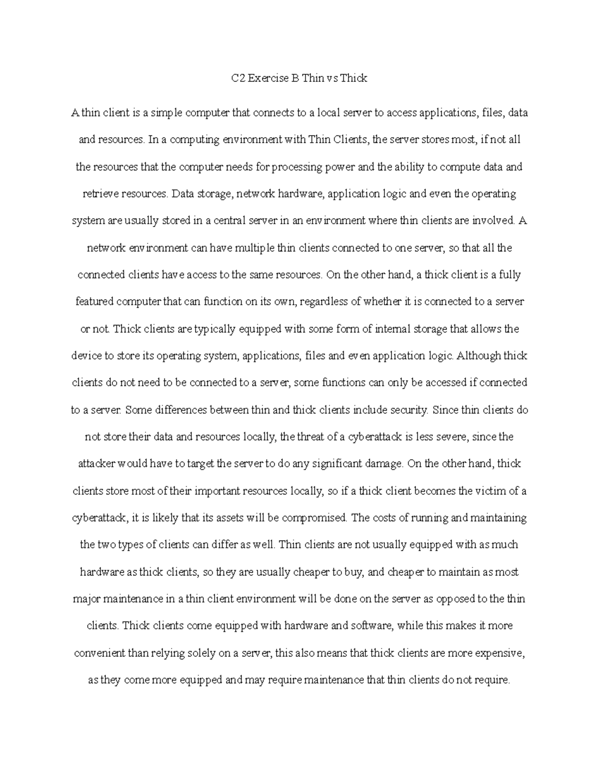 C2 Exercise B - In a computing environment with Thin Clients, the ...