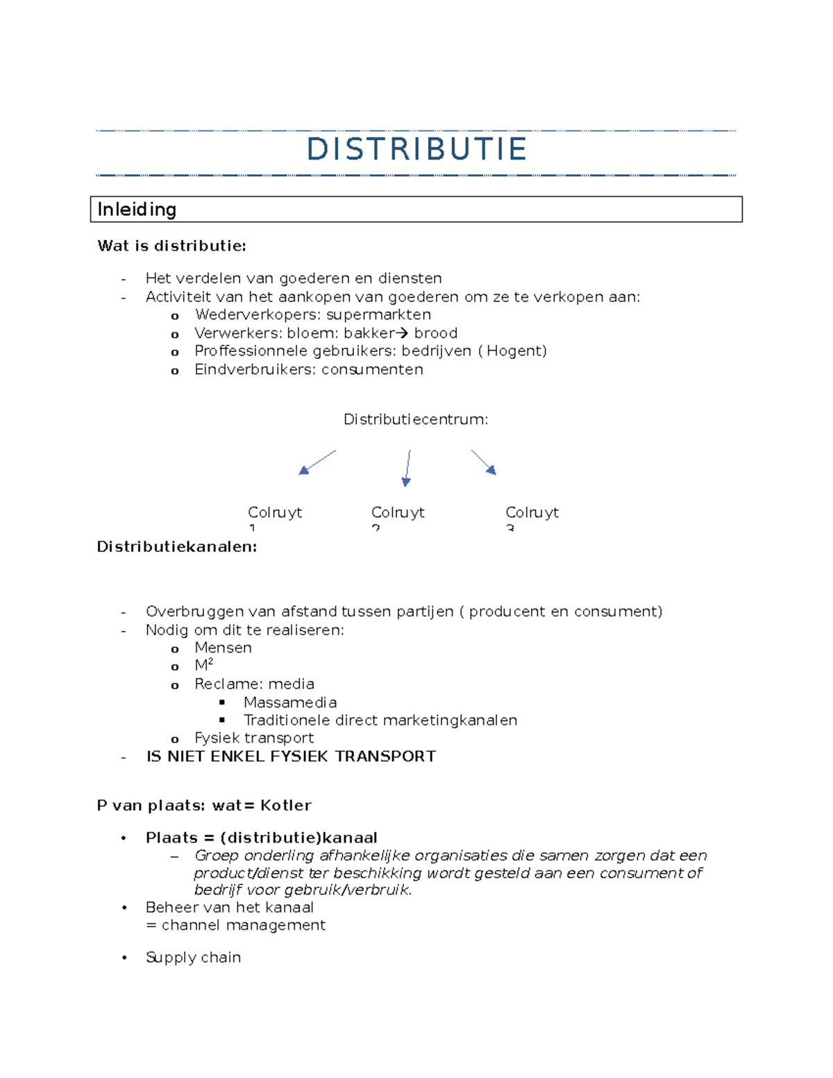 Distributie-H1 - DISTRIBUTIE Inleiding Wat is distributie: Het verdelen ...