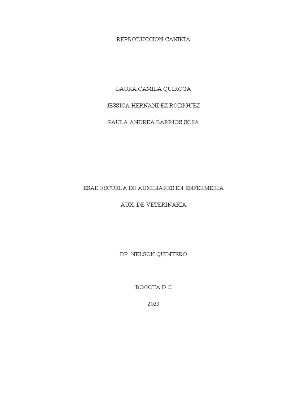 Reproduccion Caniniapaula - REPRODUCCION CANINIA LAURA CAMILA QUIROGA ...
