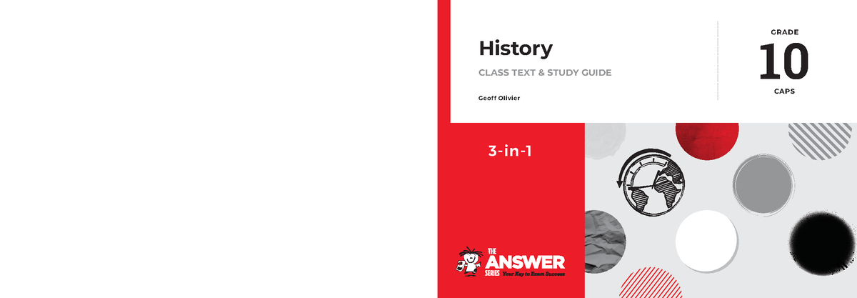 Gr 10 History 3 in 1 Extracts - 3-in- 10 GRADE CAPS History CLASS TEXT ...