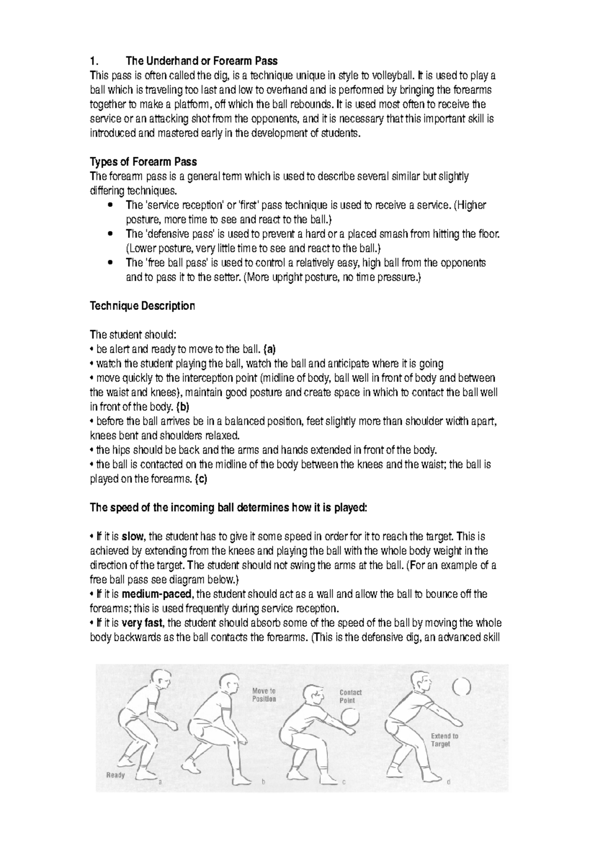 Forearm pass and Practices - 1. The Underhand or Forearm Pass This pass ...