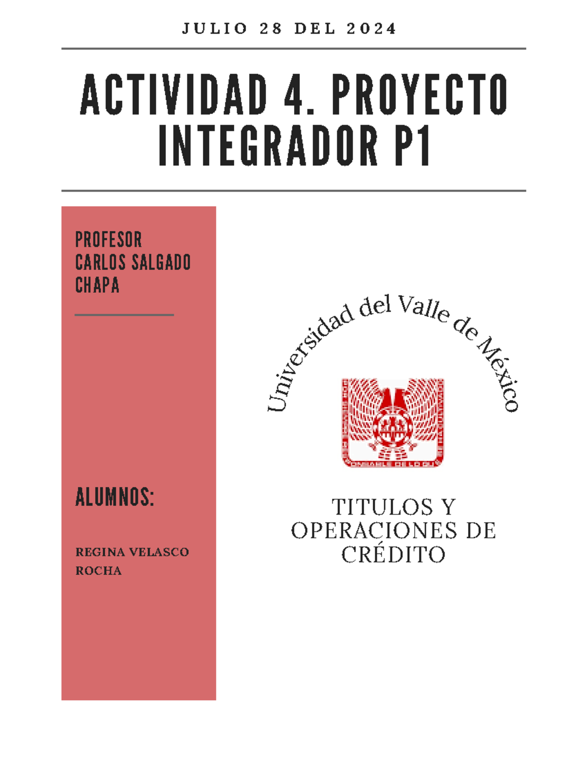 Actividad 4. proyecto integrador p1 titulos y credito - Títulos y Operaciones de Crédito - Studocu
