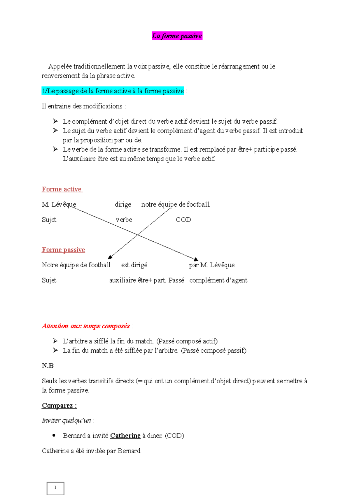 La forme passive - La forme passive Appelée traditionnellement la voix ...