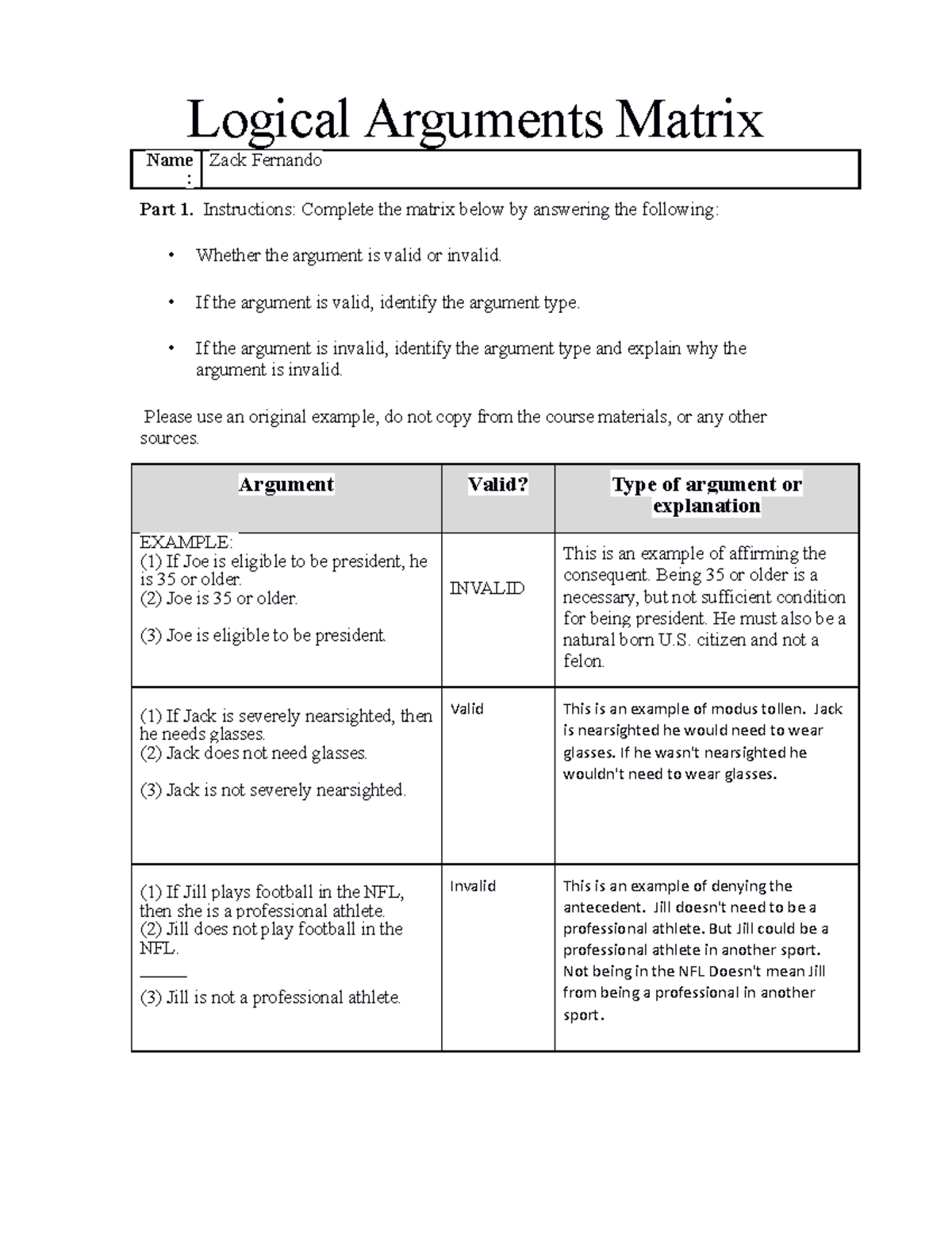 PHI 103 RS T1Logical Arguments Matrix - Logical Arguments Matrix Name : Zack Fernando Part 1 ...