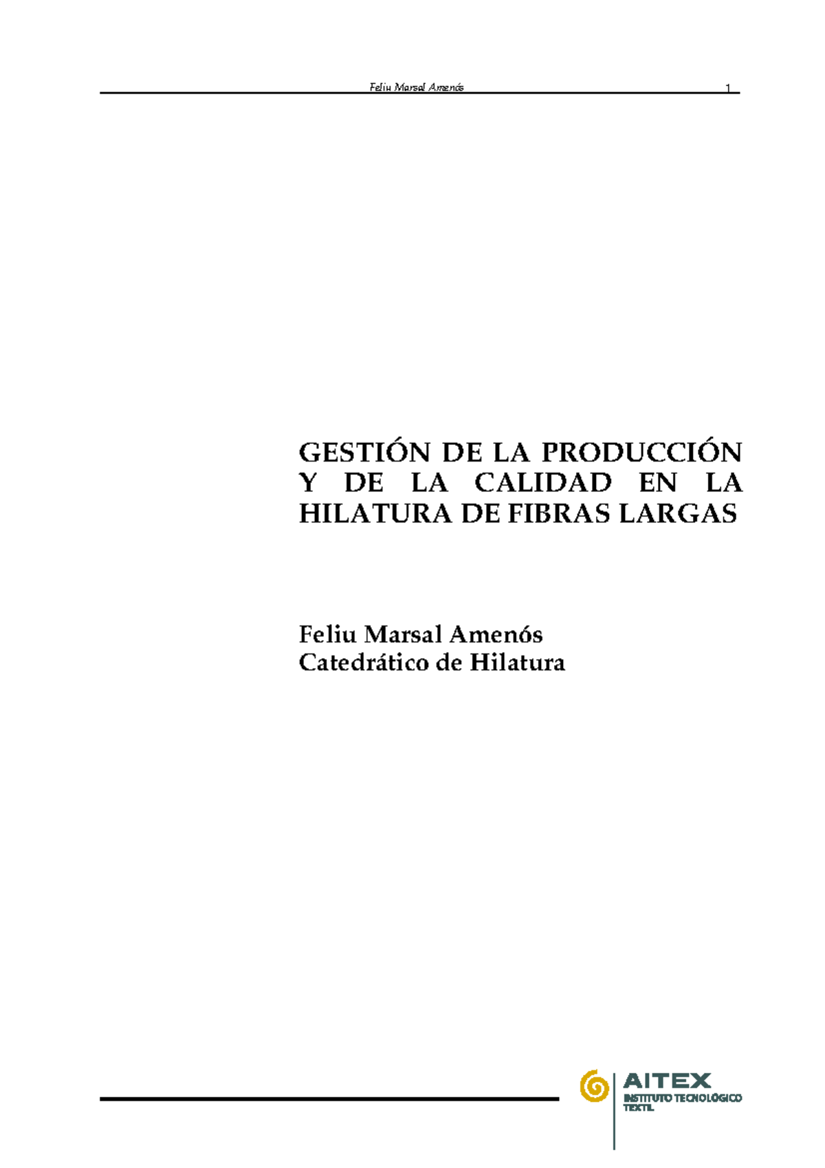 GESTIÓN DE LA PRODUCCIÓN Y DE LA CALIDAD EN LA HILATURA DE FIBRAS ...